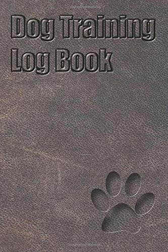 Dog Training Log Book: Service, Trainers Template, Obedience training ...