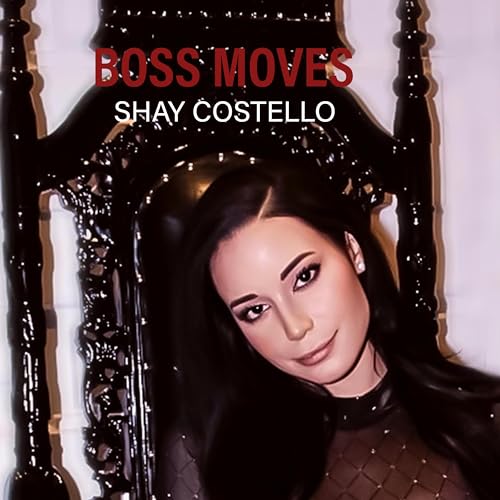 Play Boss Moves by Shay Costello on Amazon Music