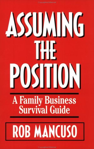 Assuming the Position: Mancuso, Rob: 9780965846202: Amazon.com: Books