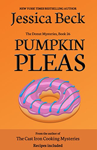 Pumpkin Pleas (The Donut Mysteries Book 26) - Kindle edition by Beck ...