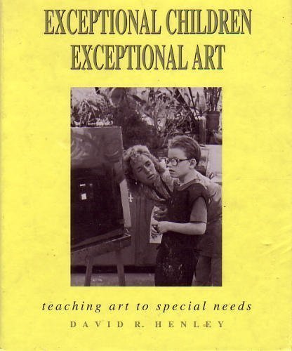 Exceptional Children: Exceptional Art : Teaching Art to Special Needs ...
