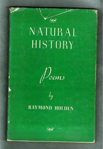Natural History Poems: HOLDEN, RAYMOND: Amazon.com: Books