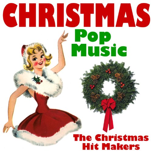Play Christmas Pop Music by The Christmas Hit Makers on Amazon Music