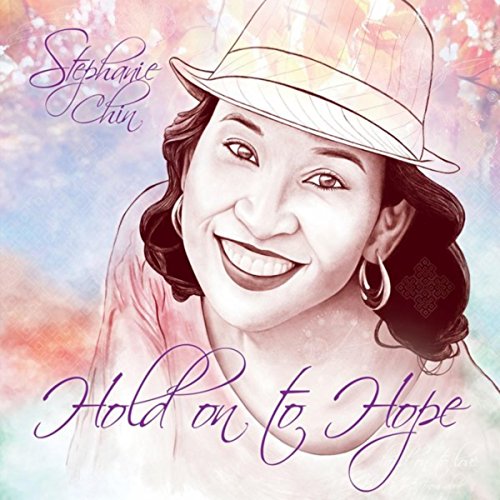 Amazon.com: Hold on to Hope : Stephanie Chin: Digital Music