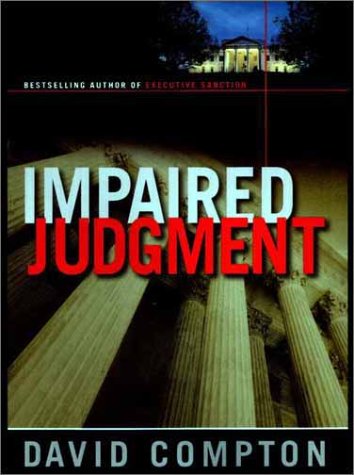 Impaired Judgment: Compton, David: Amazon.com: Books
