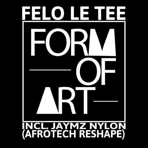 Form Of Art by Felo Le Tee on Amazon Music - Amazon.com