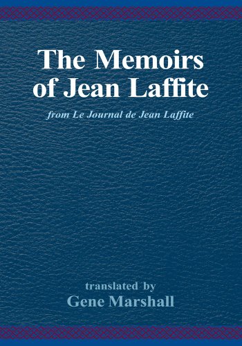 Amazon.com: The Memoirs of Jean Laffite: From Le Journal De Jean ...