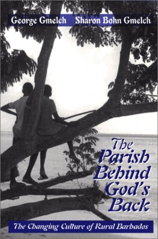 Parish Behind God's Back: The Changing Culture of Rural Barbados ...
