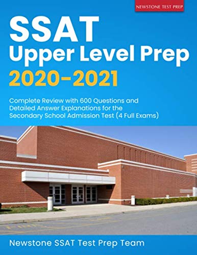 SSAT Upper Level Prep 2020-2021: Complete Review with 600 Questions and ...