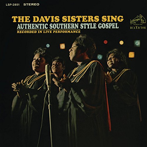 Play Sing Authentic Southern Style Gospel by The Davis Sisters on ...