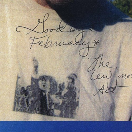 Play Goodbye February* by The Lew Jones Act on Amazon Music