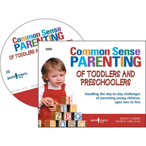 Common Sense Parenting of Toddlers and Preschoolers: Handling the Day ...