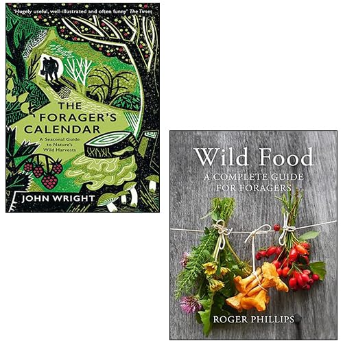 The Forager's Calendar By John Wright, Wild Food A Complete Guide for ...