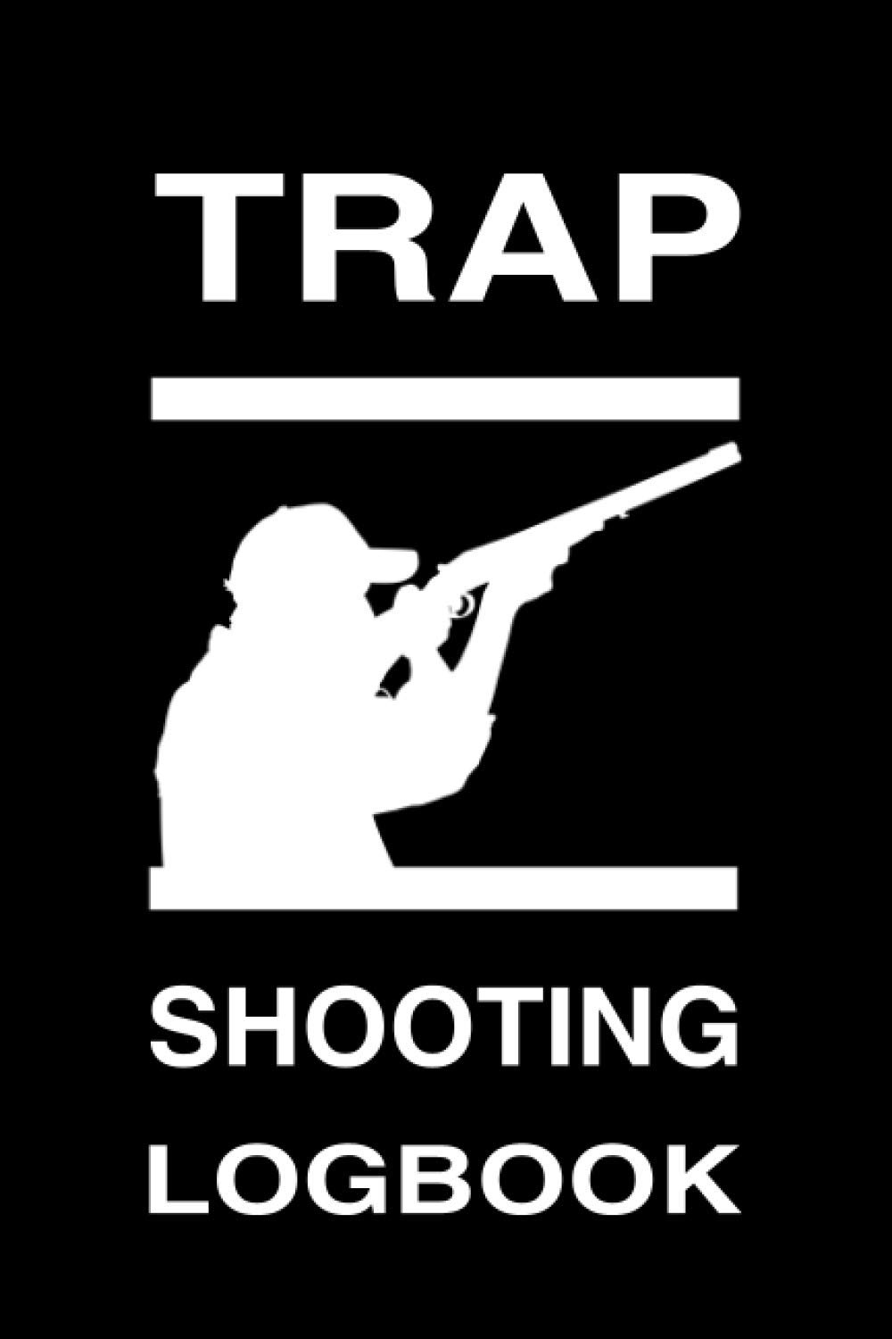 Trap Shooting Log Book: Trap Shooting Training Journal and Book For ...