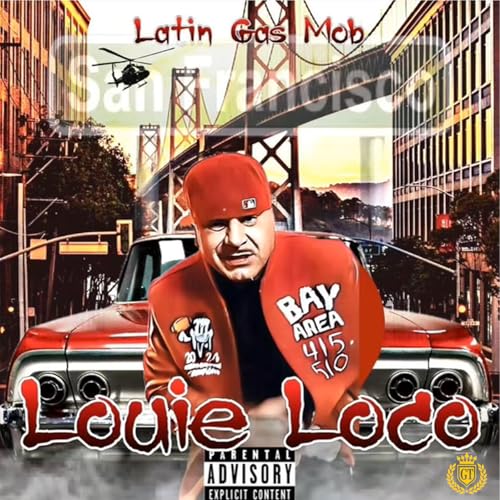 Latino Gas Mob [Explicit] : Louie Loco: Amazon.fr: Digital Music