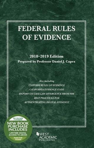 Federal Rules of Evidence, with Faigman Evidence Map, 2018-2019 Edition ...