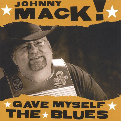 Amazon.com: Gave Myself the Blues : Johnny Mack: Digital Music