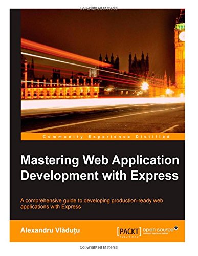 Buy Mastering Web Application Development With Express Book Online at ...