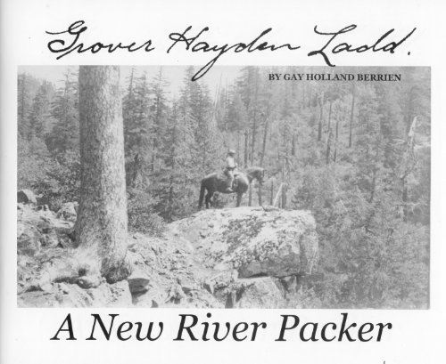 Grover Hayden Ladd, A New River Packer | Amazon.com.br