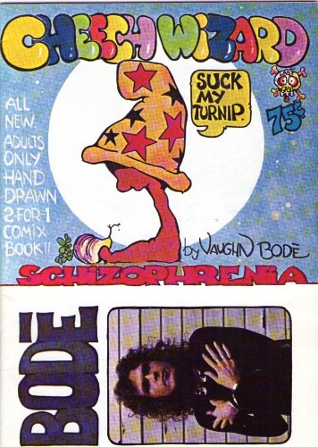 Cheech Wizard, Schizophrenia #1 - Suck My Turnip: Vaughn Bode: Amazon ...