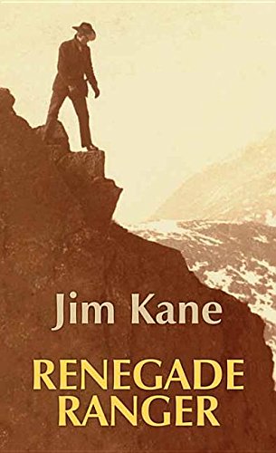 Renegade Ranger: Kane MN RN CS Cnaa, Jim: 9781683244530: Amazon.com: Books