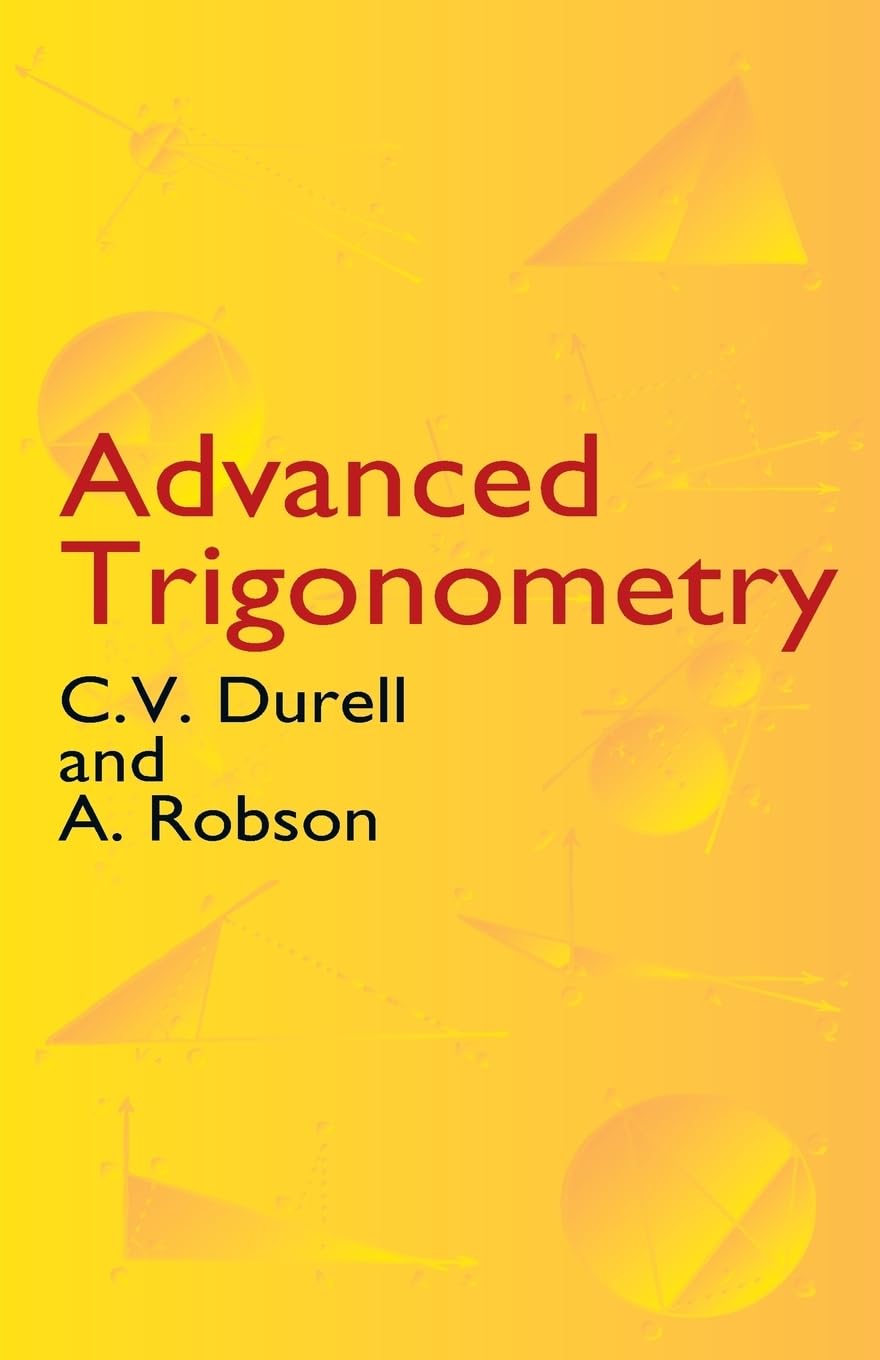 Amazon.com: Advanced Trigonometry (Dover Books on Mathematics ...