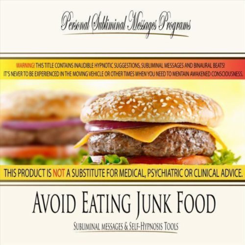 Play Avoid Eating Junk Food - Subliminal Messages by Personal ...