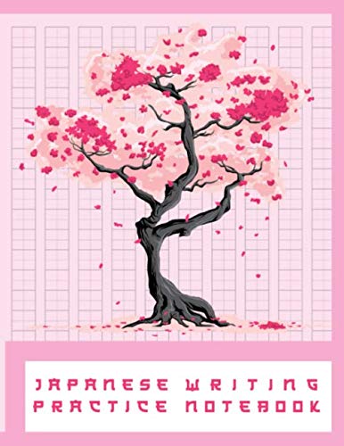 Japanese Writing Practice Notebook: Beautiful Sakura Japanese Cherry ...