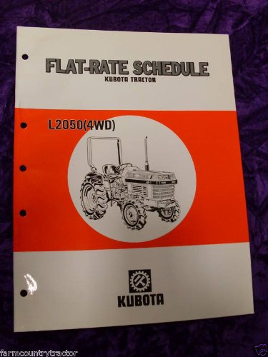 Kubota L2050 (2WD) Tractor Flat Rate Schedule Manual: Kubota L2050 ...