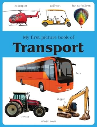 My first picture book of Transport: Picture Books for Children : Wonder ...