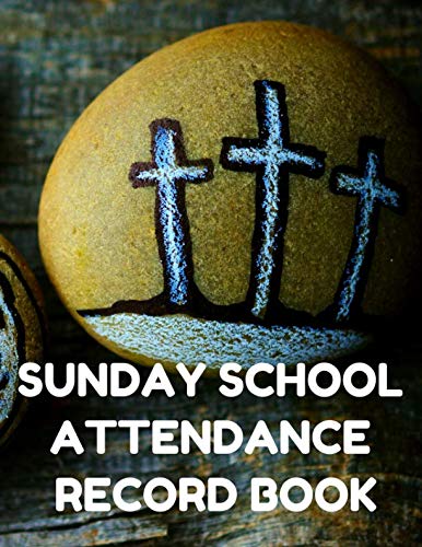 Sunday School Attendance Record Book: Attendance Chart Register for ...