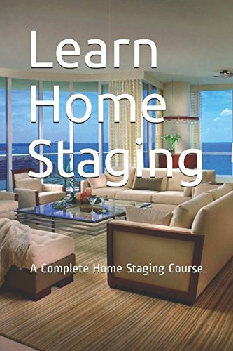 Learn Home Staging: A Complete Home Staging Course: Rostocki, Adam ...