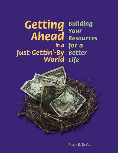 Getting Ahead in a Just-Gettin'-By World: Building Your Resources for a ...
