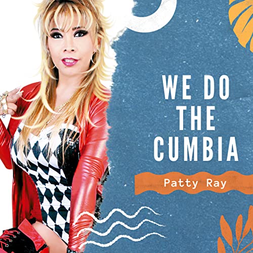 Play We Do The Cumbia by Patty Ray on Amazon Music