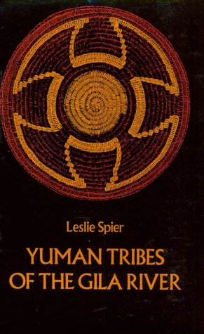 Yuman Tribes of the Gila River: Spier, Leslie: 9780486236117: Amazon ...
