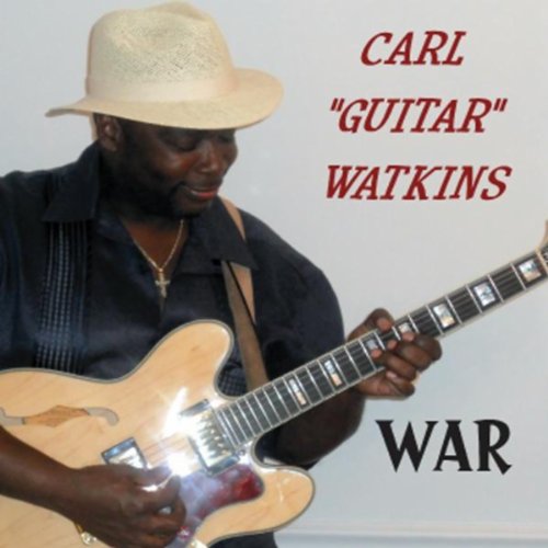 Play War by Carl "Guitar" Watkins on Amazon Music