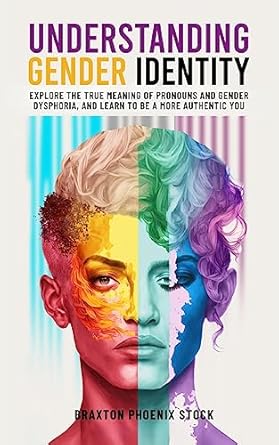Understanding Gender Identity: Explore the True Meaning of Pronouns and ...