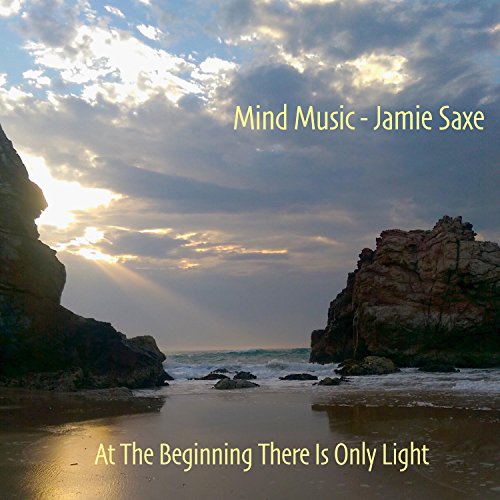 Amazon.com: At the Beginning There Is Only Light : Jamie Saxe: Digital ...