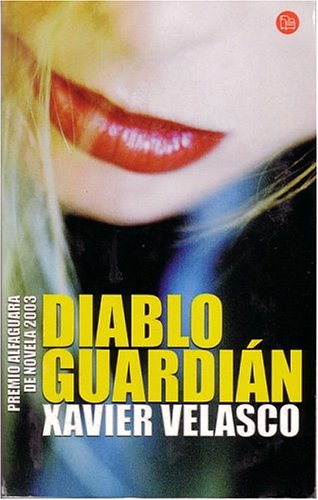 DIABLO GUARDIAN PDL XAVIER VELASCO (Spanish Edition): Velasco, Xavier ...