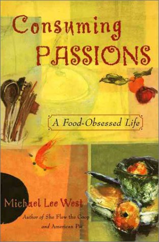 『Consuming Passions: A Food-Obsessed Life』｜感想・レビュー - 読書メーター
