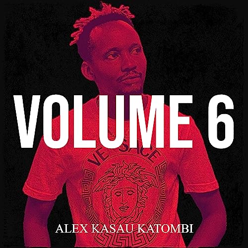 Spiele Volume 6 von ALEX KASAU KATOMBI auf Amazon Music ab