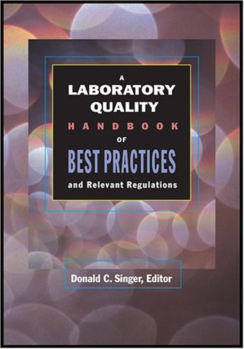 A Laboratory Quality Handbook of Best Practices and Relevant ...