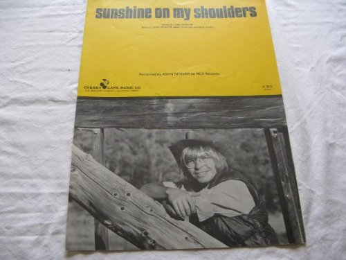 SUNSHINE ON MY SHOULDERS JOHN DENVER 1971 SHEET MUSIC SHEET MUSIC ...