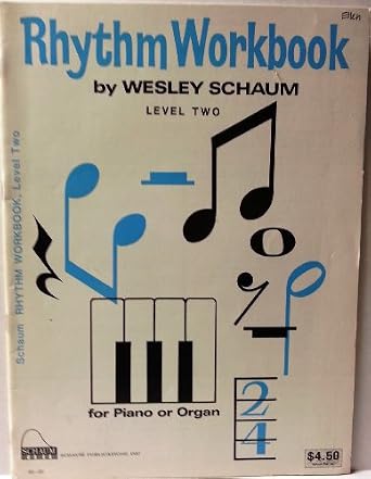 Rhythm Workbook for Piano or Organ, level Two: Wesley Schaum: Books ...