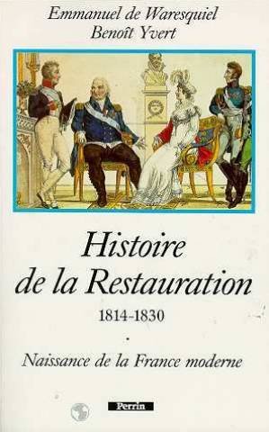 Amazon.com: Histoire de la Restauration, 1814-1830: Naissance de la ...