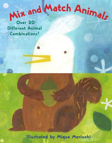 Mix-and-match Animals: Moriuchi, Mique: 9781581176032: Amazon.com: Books