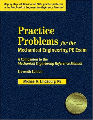 Practice Problems for the Mechanical Engineering Pe Exam: A Companion ...