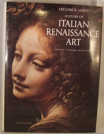 History of Italian Renaissance Art: Hartt, Frederick: 9780810910676 ...