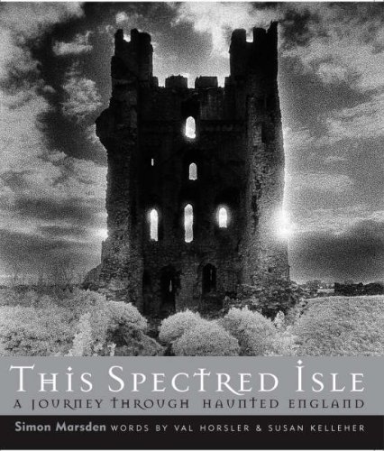 This Spectred Isle: A Journey Through Haunted England: Horsler, Val ...