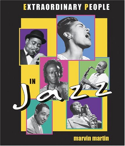 Amazon.com: Extraordinary People in Jazz: 9780516222752: Martin, Marvin ...